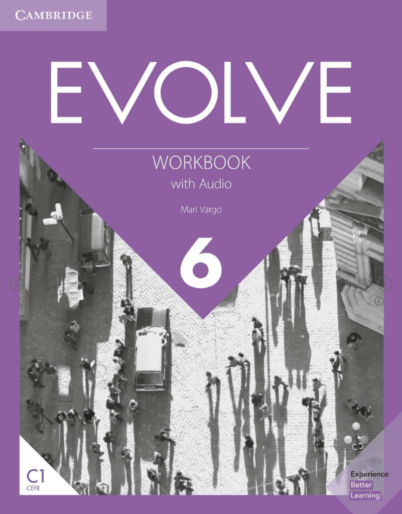 [Sách] Cambridge Evolve LEVEL 6 Workbook – Sách giấy gáy xoắn - Sách Tiếng Anh Sài Gòn