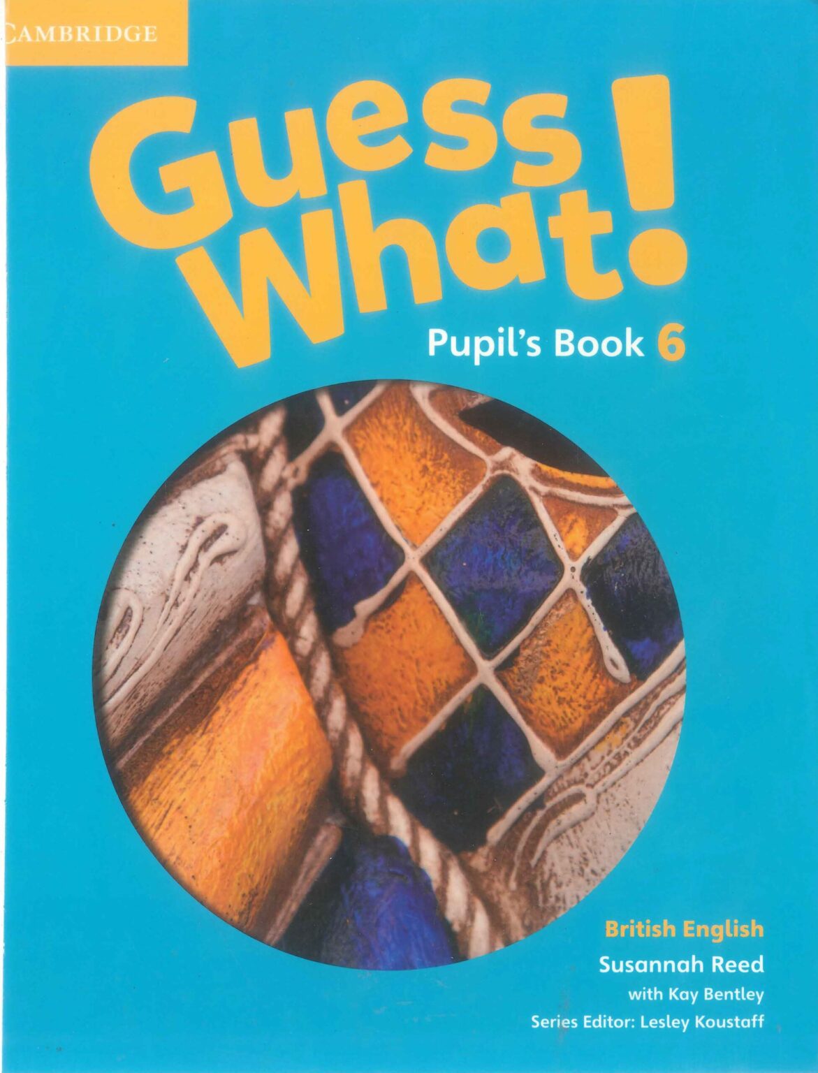 [Sách] Cambridge Guess What! 6 Pupil’s Book (British English) – Sách ...