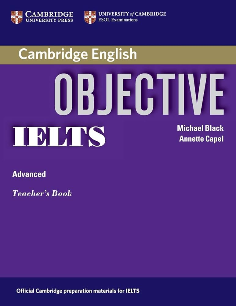[Sách] Cambridge Objective IELTS Advanced Teacher’s Book (Band 6.0 – 7.0) – Sách giấy gáy xoắn ...