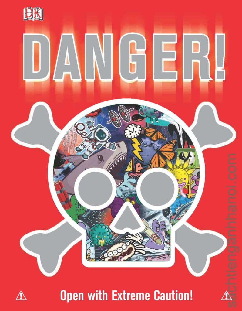 [Sách] Danger by DK, Laura Buller, Susan Kennedy, Jim Pipe, Richard ...