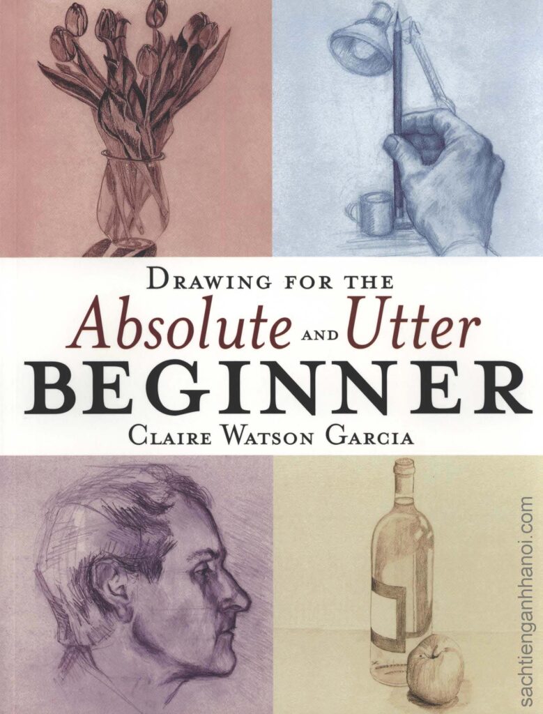[Sách] Dawing For The Absolute and Utter Beginner – Sách giấy gáy xoắn ...