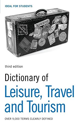 [Sách] Dictionary of Leisure, Travel and Tourism 3rd Edition – Sách ...