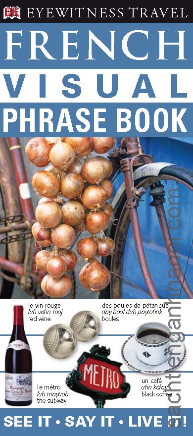 [Sách] DK Eyewitness Travel – French Visual Phrase Book – Sách giấy gáy xoắn - Sách Tiếng Anh ...