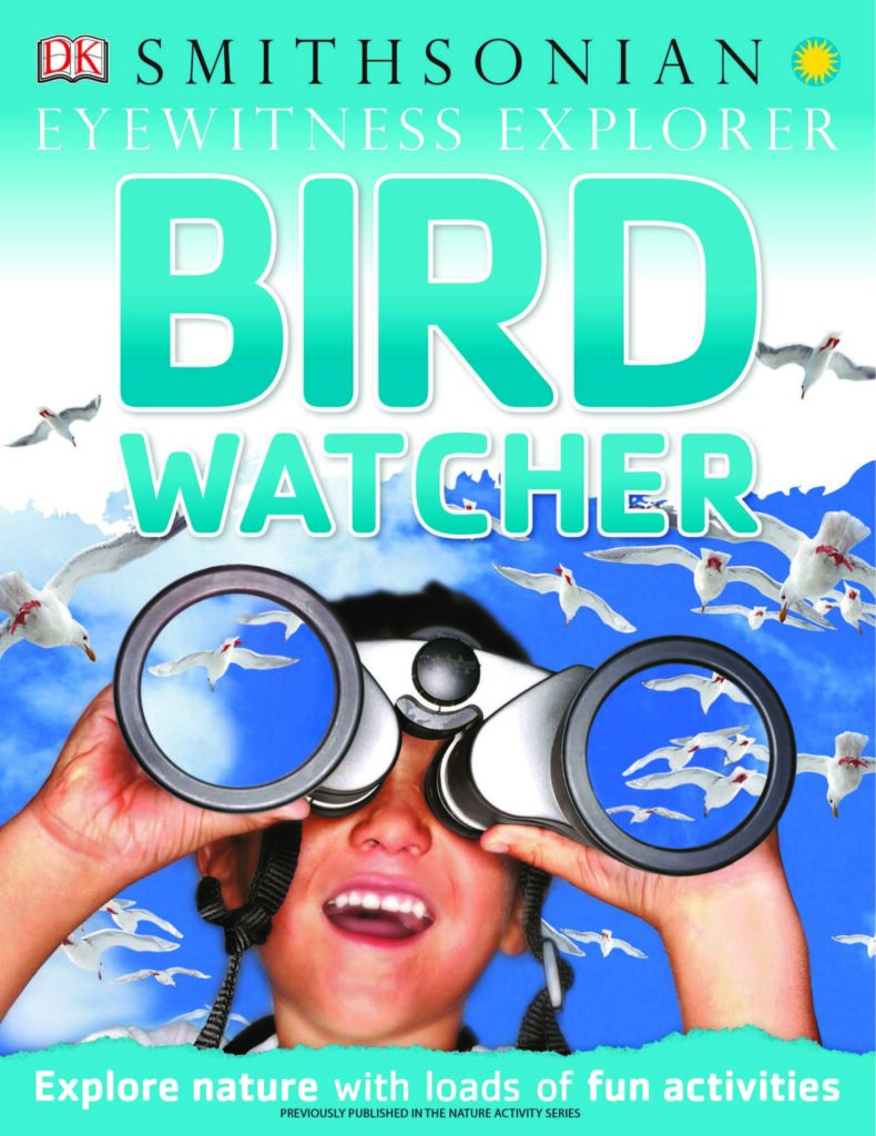 [Sách] DK Smithsonian Eyewitness Explorer – Bird Watcher by DK Publishing – Sách giấy gáy xoắn ...