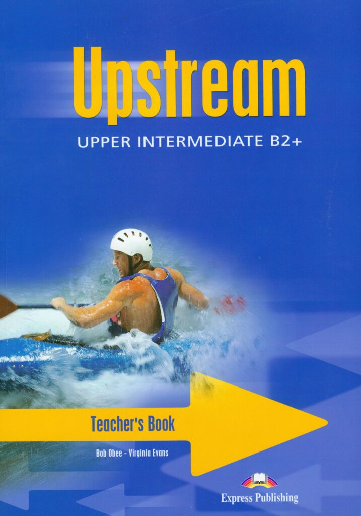 [Sách] Express Upstream Upper-Intermediate B2+ Teacher’s Book – Sách ...