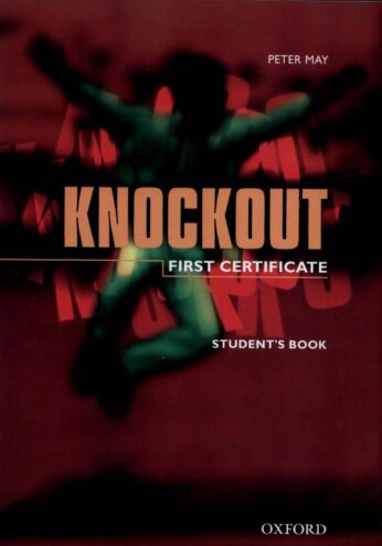 [Sách] First Certificate Knockout: Student’s Book – Sách giấy gáy xoắn - Sách Tiếng Anh Sài Gòn
