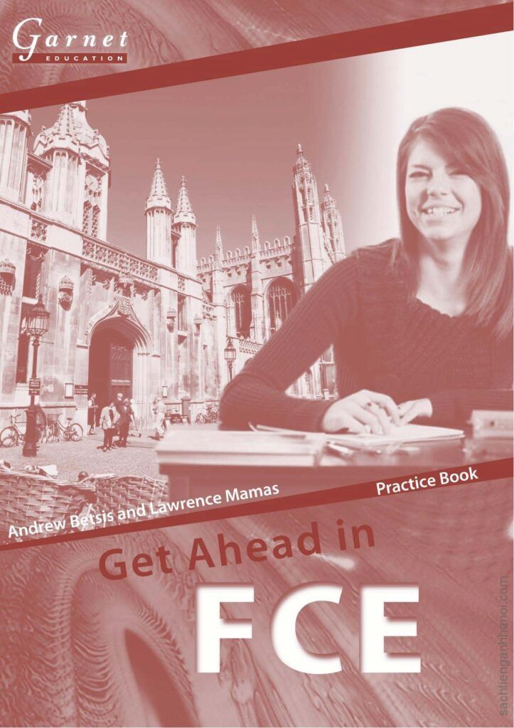 [Sách] Get Ahead in FCE Practice Book – Sách giấy gáy xoắn - Sách Tiếng Anh Sài Gòn