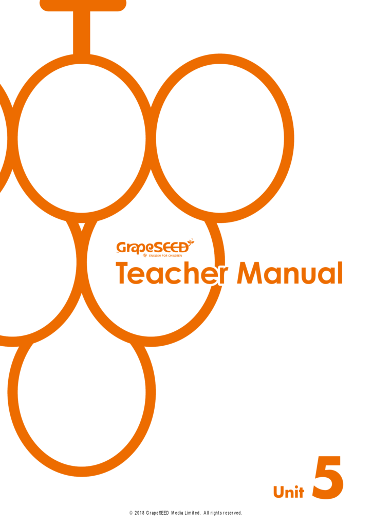 [Sách] GrapeSEED Unit 5 TEACHER’S MANUAL – Sách giấy gáy xoắn - Sách Tiếng Anh Sài Gòn
