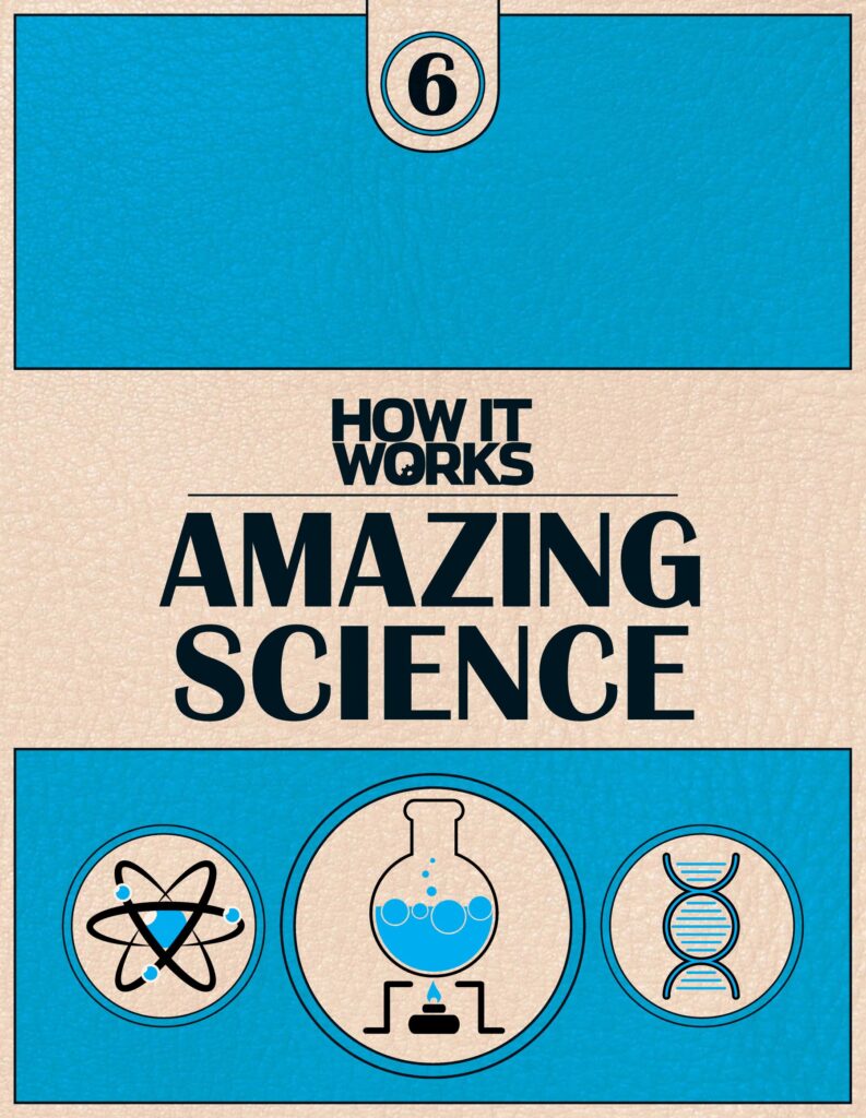 [Sách] How It Works – Book 6: Amazing Science by Imagine Publishing ...