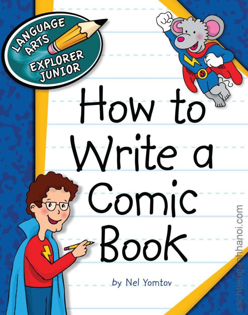 [Sách] How to Write a Comic Book – Explorer Junior Library How to Write ...