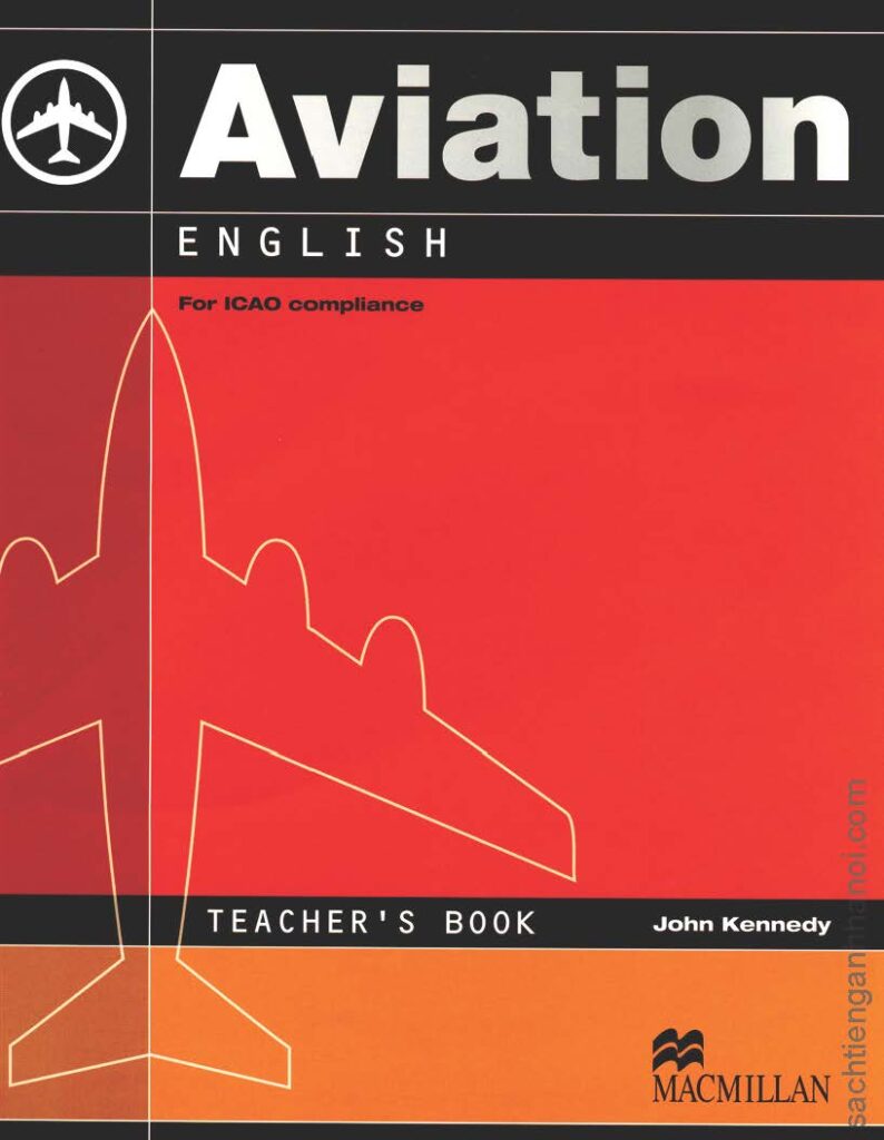 [Sách] Macmillan Aviation English for ICAO compliance Teacher’s Book ...