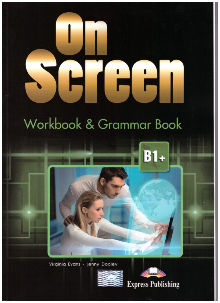 [Sách] On Screen B1+ Workbook and Grammar Book – Sách giấy gáy xoắn ...