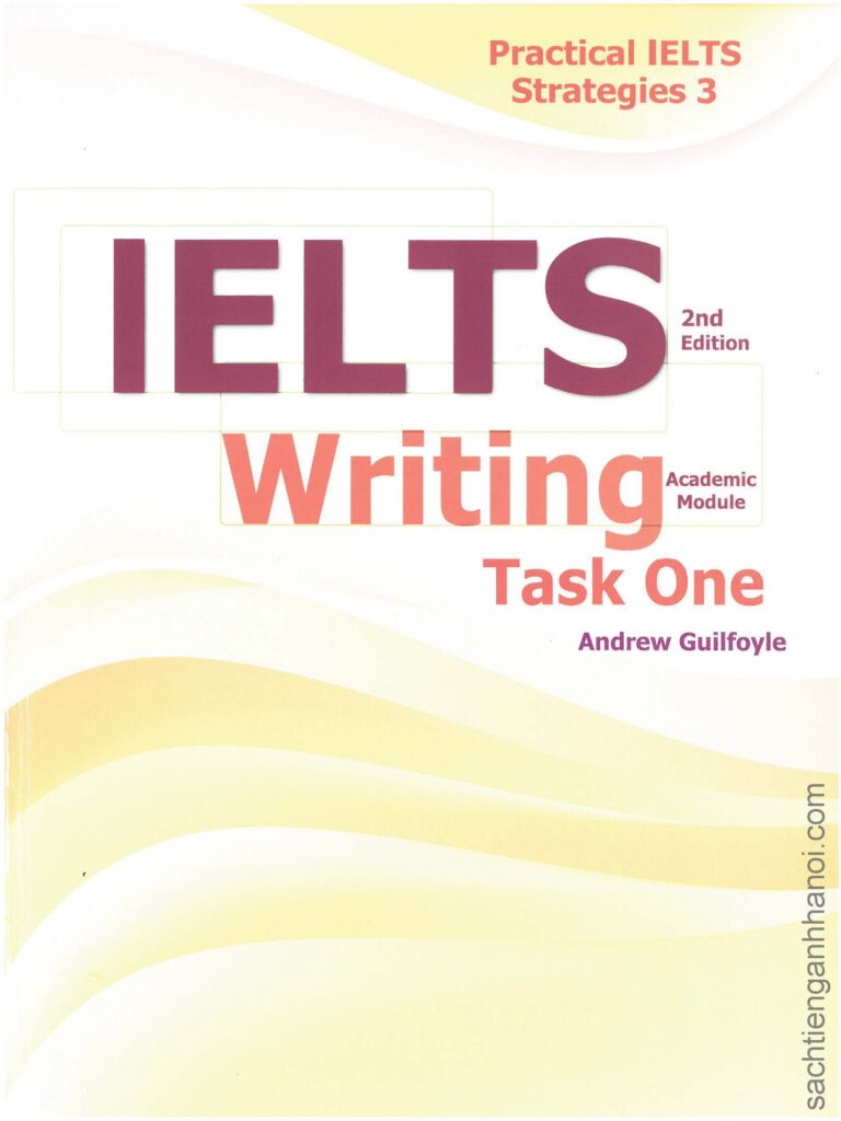 [Sách] Practical IELTS Strategies 3: IELTS Writing Task One 2nd Edition ...