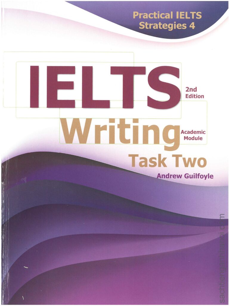 [Sách] Practical IELTS Strategies 4: IELTS Writing Task Two 2nd Edition ...