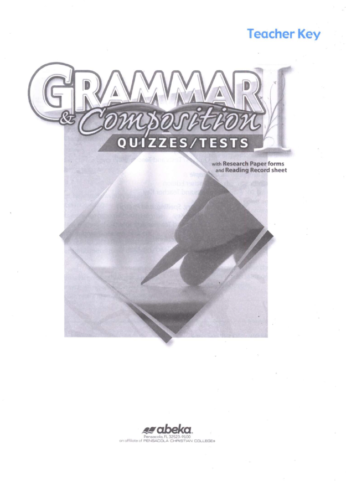 [Sách] Abeka Grade 7 : Grammar _ Composition Quizzes Tests Teacher Key ...