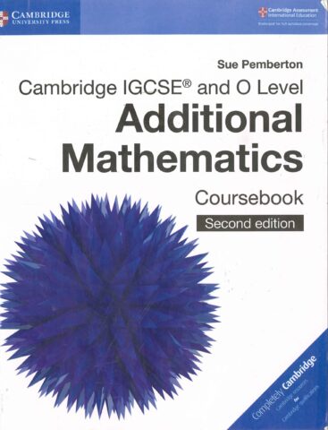 [Sách] Cambridge IGCSE and O Level Additional Mathematics (Second Edition 2018) Coursebook ...