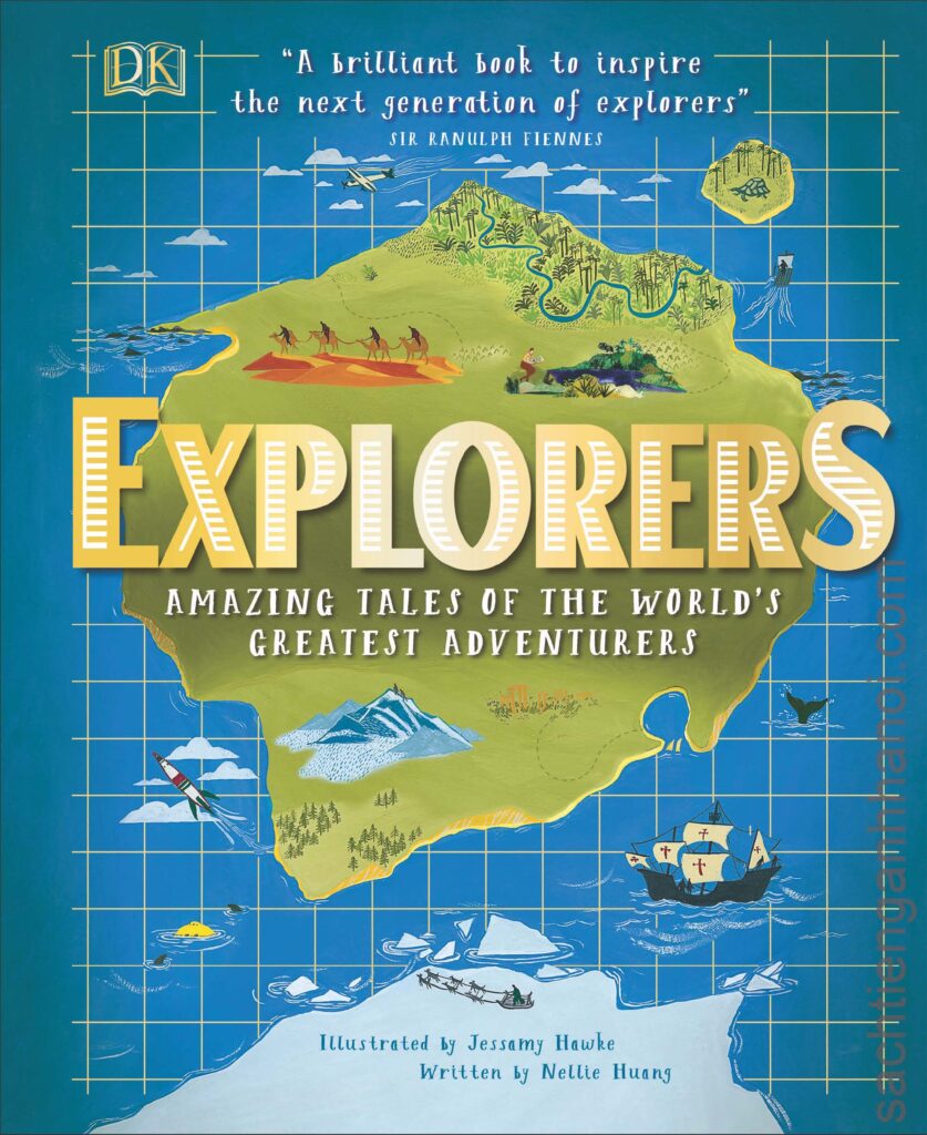 [Sách] Explorers, Amazing Tales of World’s Greatest Adventurers by DK ...