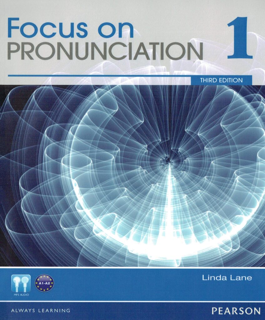 [Sách] Focus on Pronunciation (3rd Edition) Student Book with MP3 Audio ...