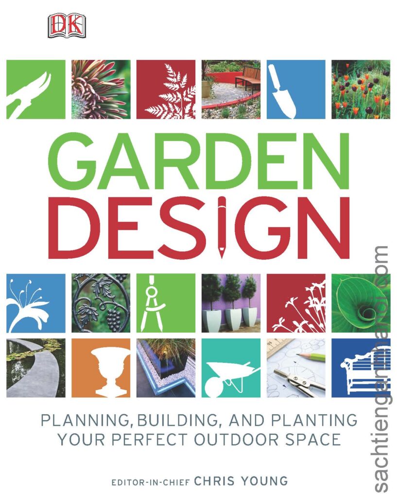 [Sách] Garden Design by DK, Richard Sneesby, Andrew Wilson, Paul ...