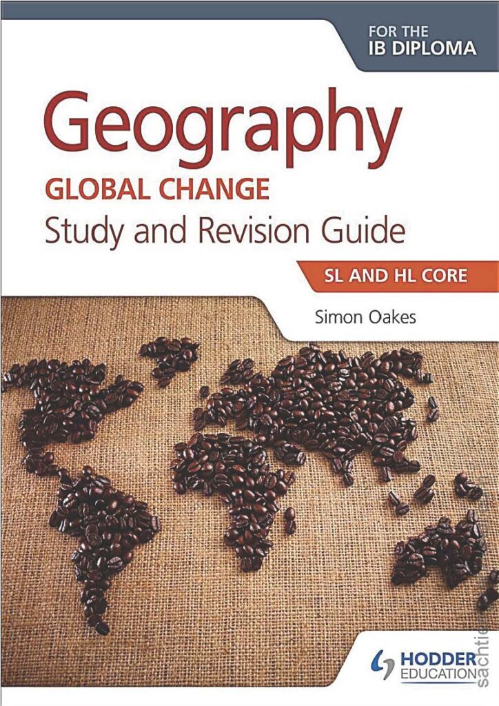 [Sách] Geography Global Change Study and Revision Guide SL and HL Core ...