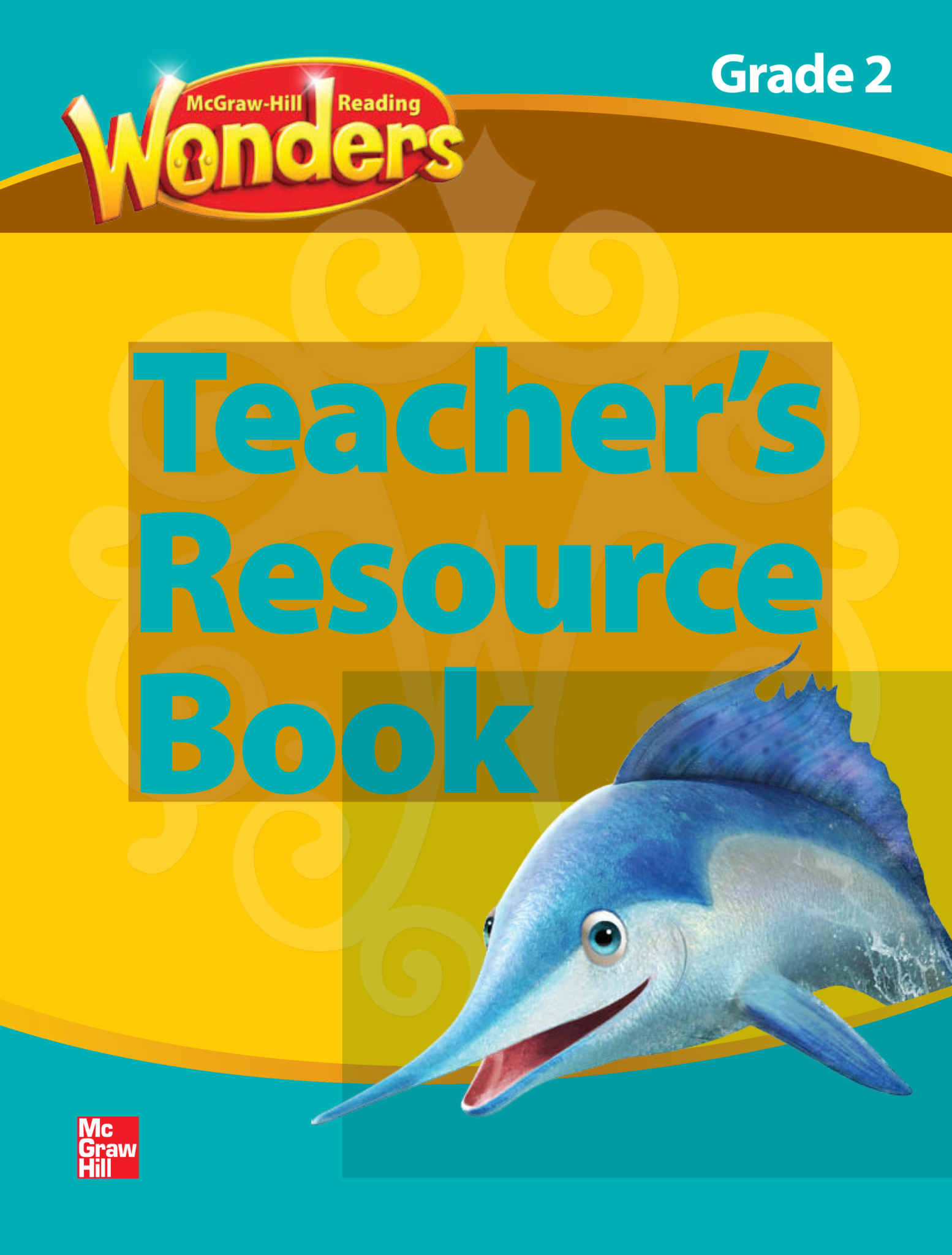 [Sách] McGraw-Hill Reading Wonders Grade 2 – TEACHER’s RESOURCES BOOK ...