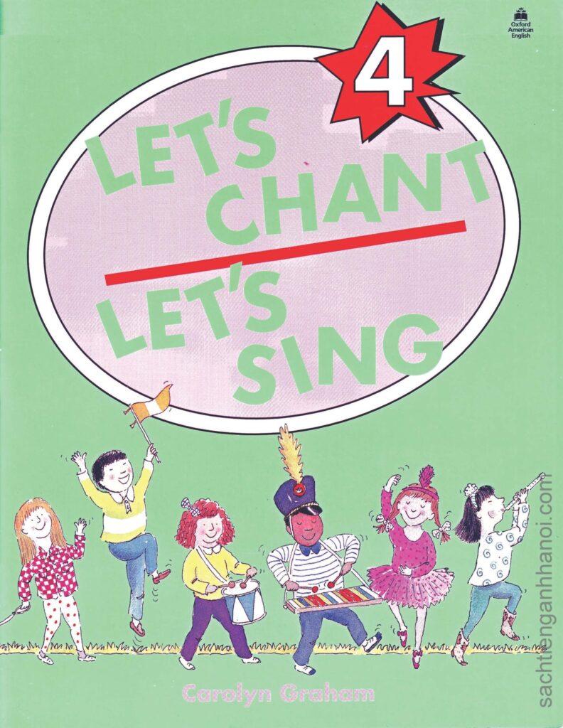 [Sách] OXFORD Let’s Chant Let’s Sing Book 4 [RIÊNG CUỐN NÀY IN ĐEN ...