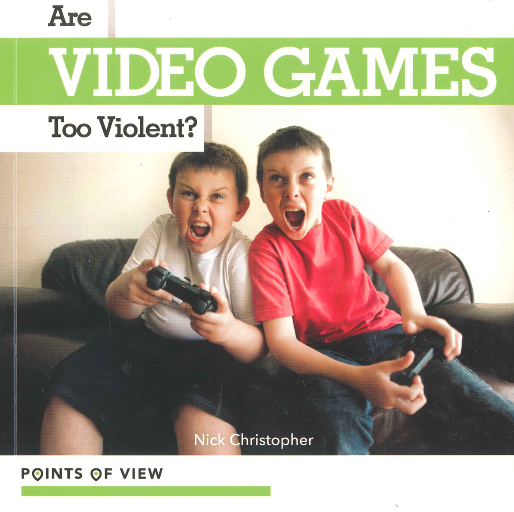 [Sách] Points of View – Are Video Games Too Violent ? (Debates books ...