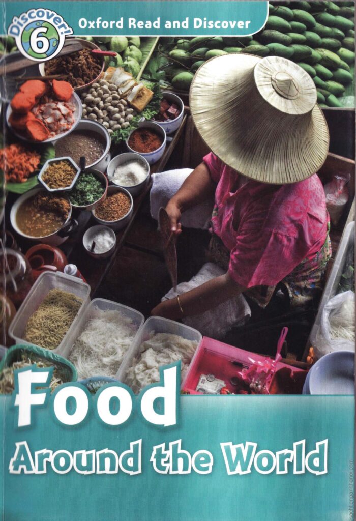[Truyện] Oxford Read and Discover Level 6: Food Around the World - Sách ...